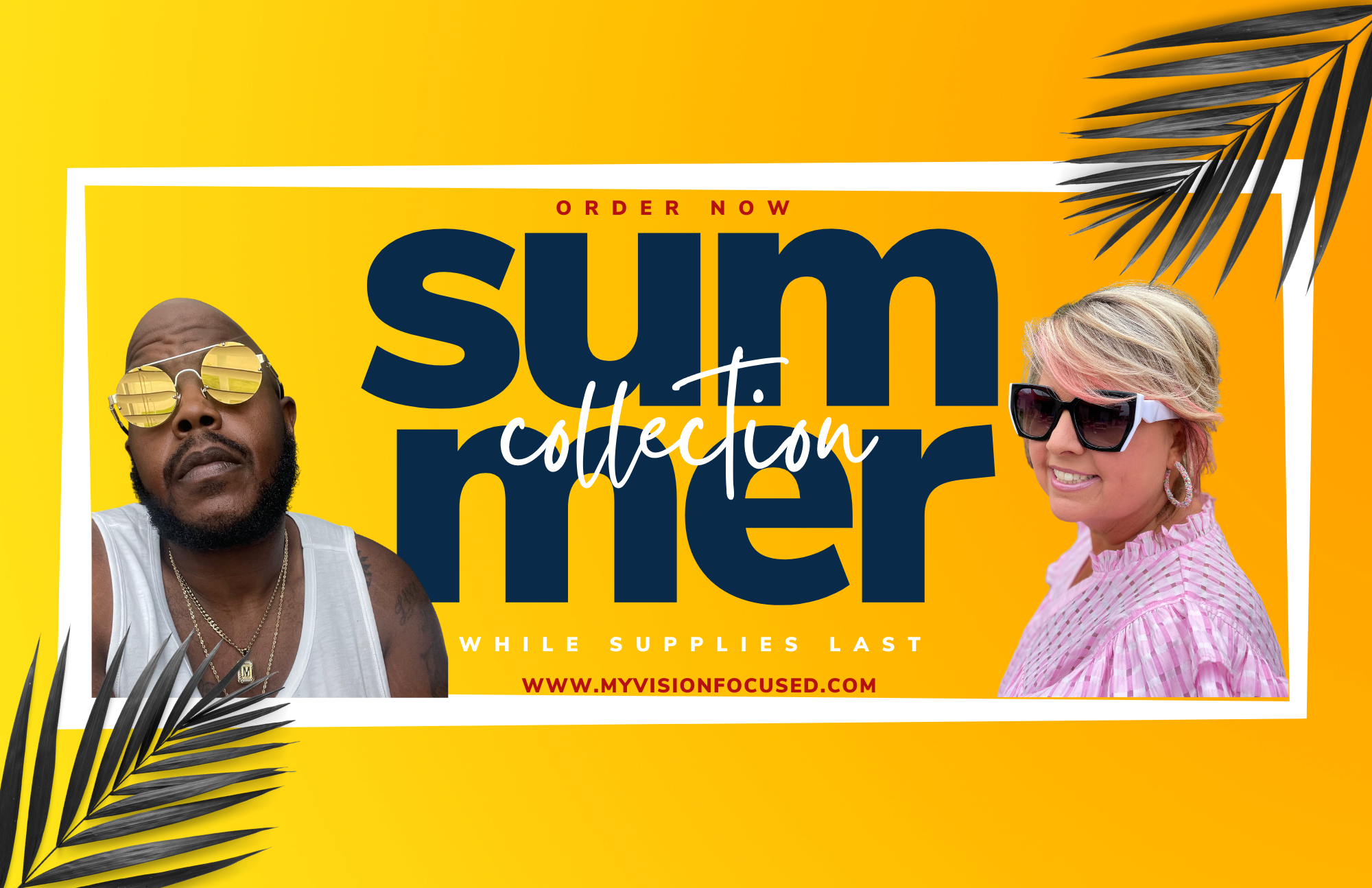 Summer Collection – Vision Focused Optix